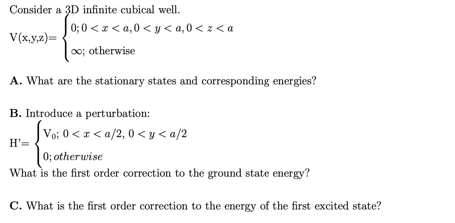 Solved Consider a 3D infinite cubical well. 0;0