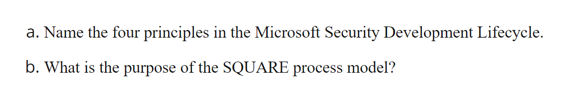 Solved a. Name the four principles in the Microsoft Security | Chegg.com