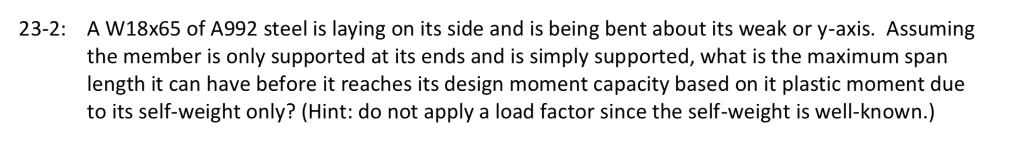 Solved A W18x65 of A992 steel is laying on its side and is | Chegg.com