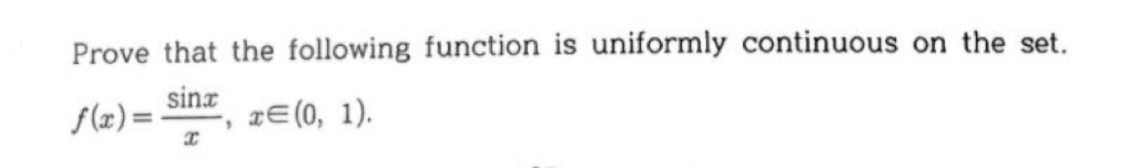 Solved Prove that the following function is uniformly | Chegg.com