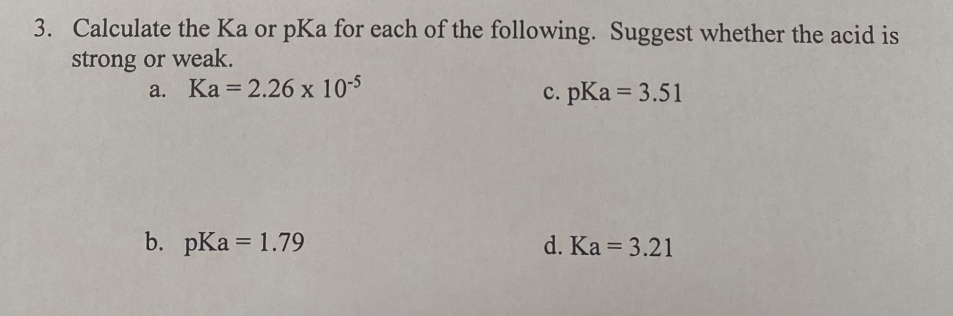 Solved 3. Calculate the Ka or pKa for each of the following. | Chegg.com