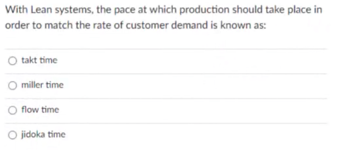 Solved With Lean systems, the pace at which production | Chegg.com