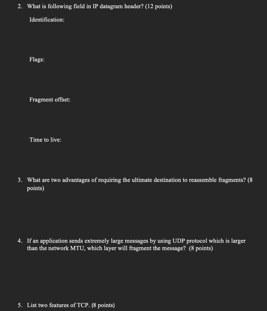 Solved 2. What is following field in IP datagram header? (12 | Chegg.com