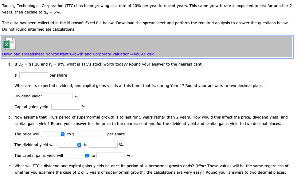 Solved Taussig Technologies Corporation (TTC) has been | Chegg.com
