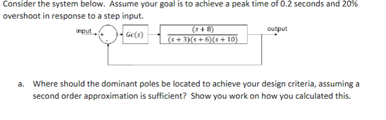 Solved Consider the system below. Assume your goal is to | Chegg.com