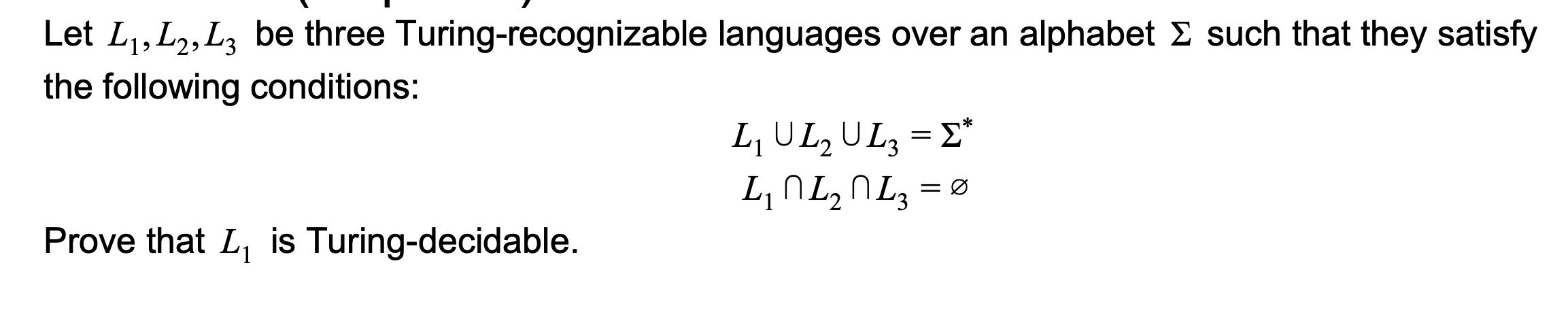 Let L1, L2,L3 be three Turing-recognizable languages | Chegg.com