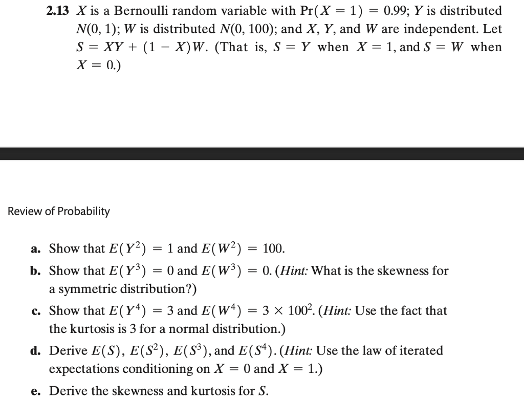 Solved 2.13 X is a Bernoulli random variable with Pr(X = 1) | Chegg.com