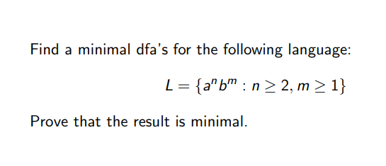 Solved Find a minimal dfa's for the following language: | Chegg.com
