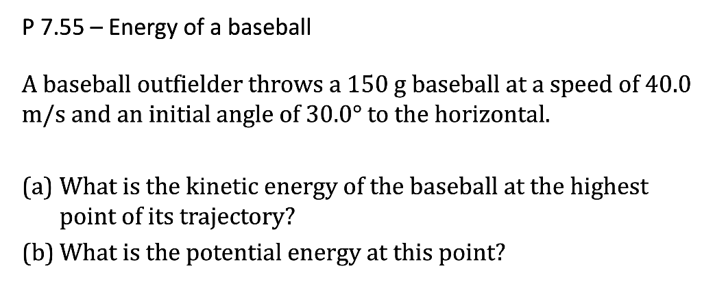 Solved P 7.55 – Energy of a baseball A baseball outfielder | Chegg.com