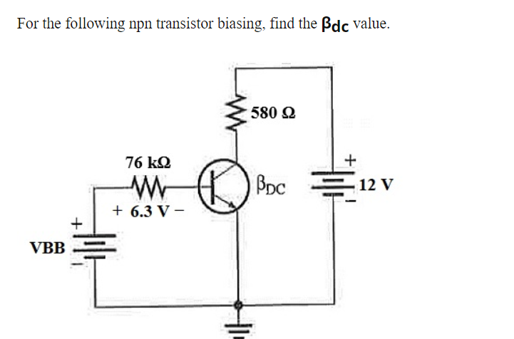 Solved For the following npn transistor biasing, find the | Chegg.com