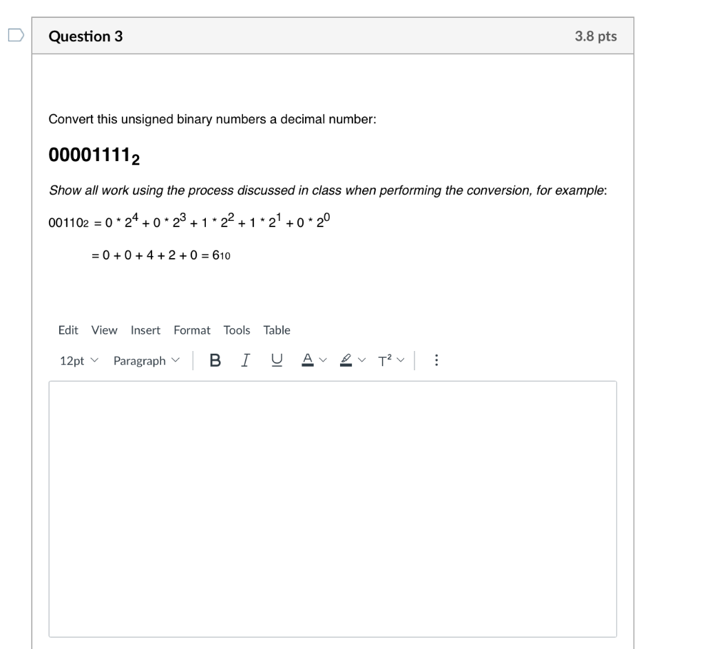Solved Question 3 3.8 pts Convert this unsigned binary | Chegg.com