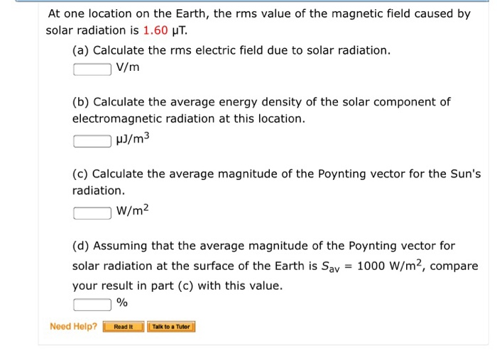 Solved At one location on the Earth, the rms value of the | Chegg.com