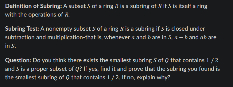 Solved Definition of Subring: A subset S of a ring R is a | Chegg.com