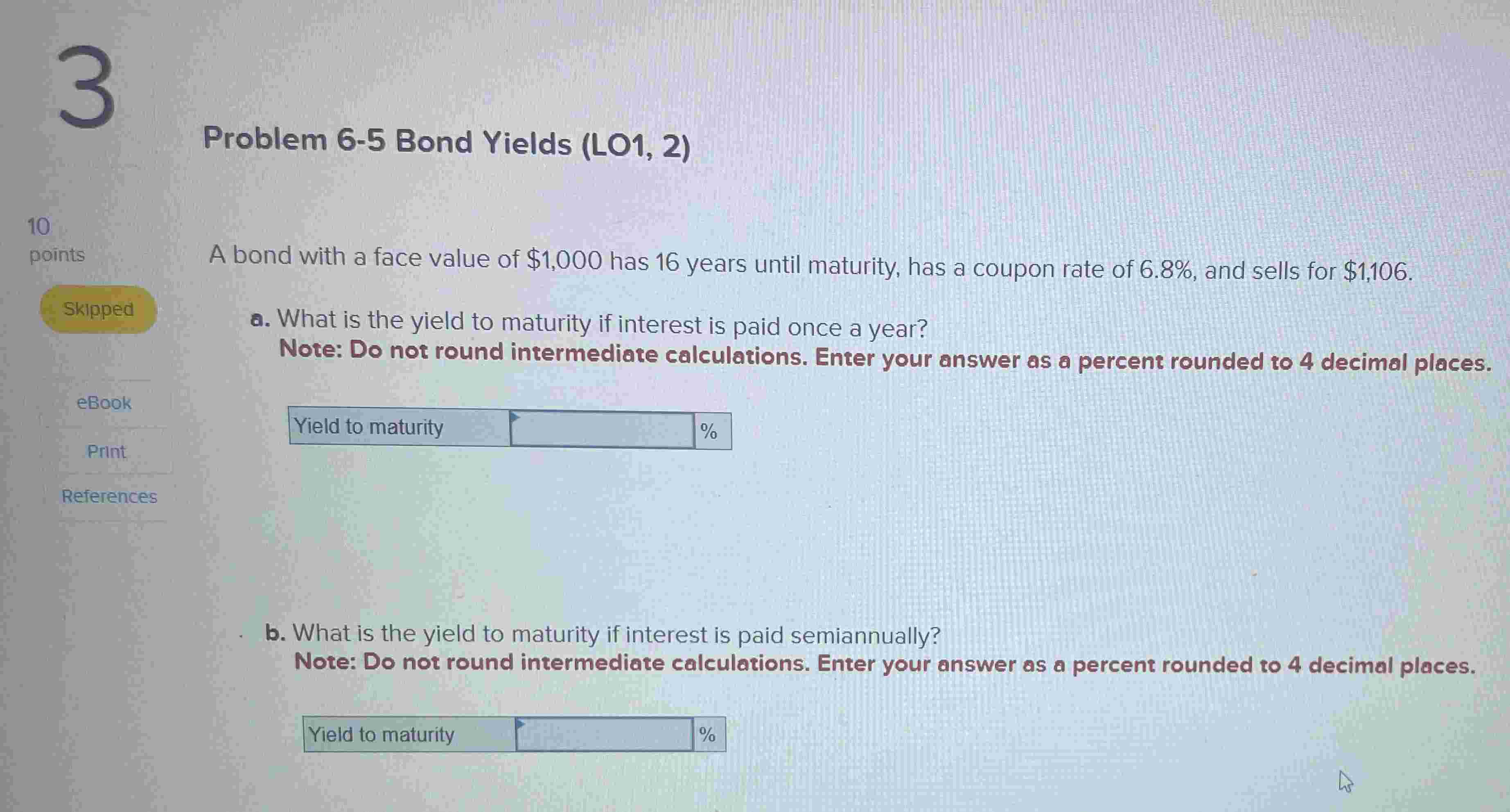 Solved Problem 6-5 ﻿Bond Yields (LO1, 2)b. ﻿What is the | Chegg.com