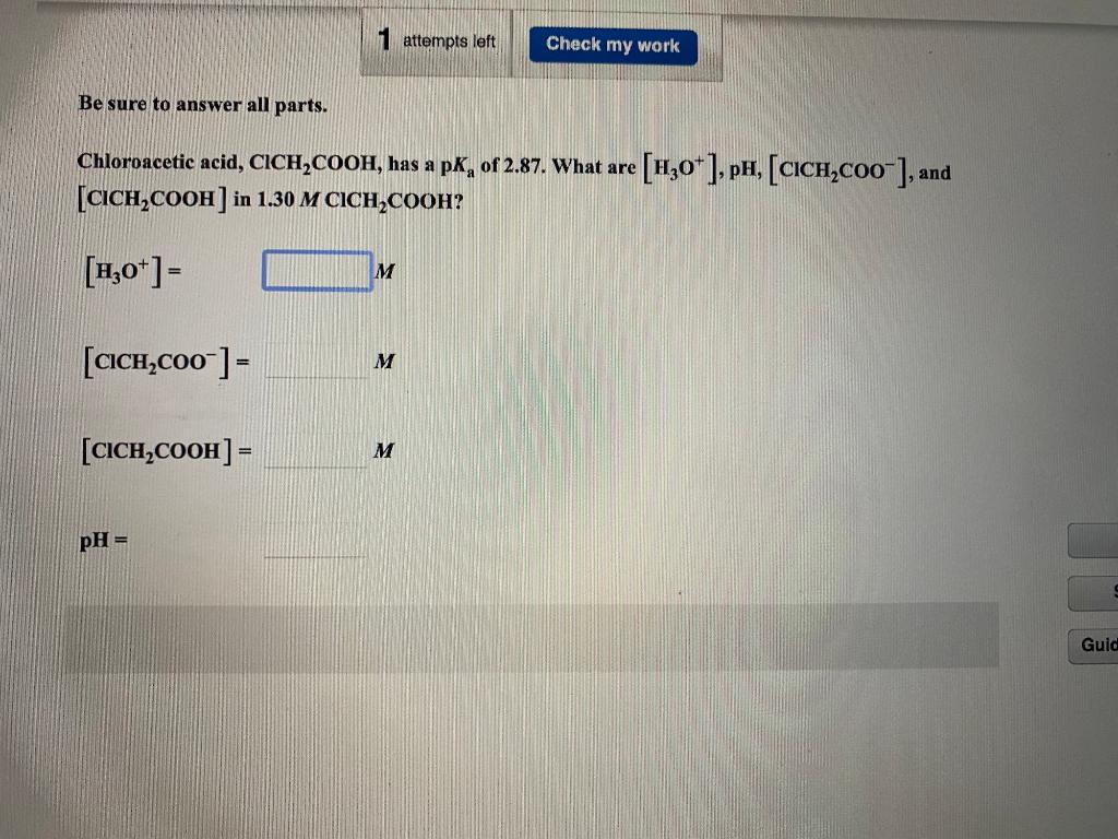 Solved Be sure to answer all parts. Chloroacetic acid, | Chegg.com