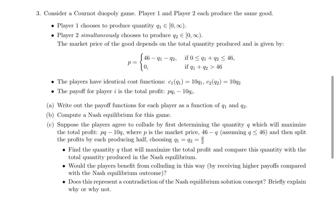 Solved Consider a Cournot duopoly game. Player 1 and Player | Chegg.com