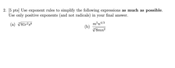 Solved 2. [5 pts] Use exponent rules to simplify the | Chegg.com