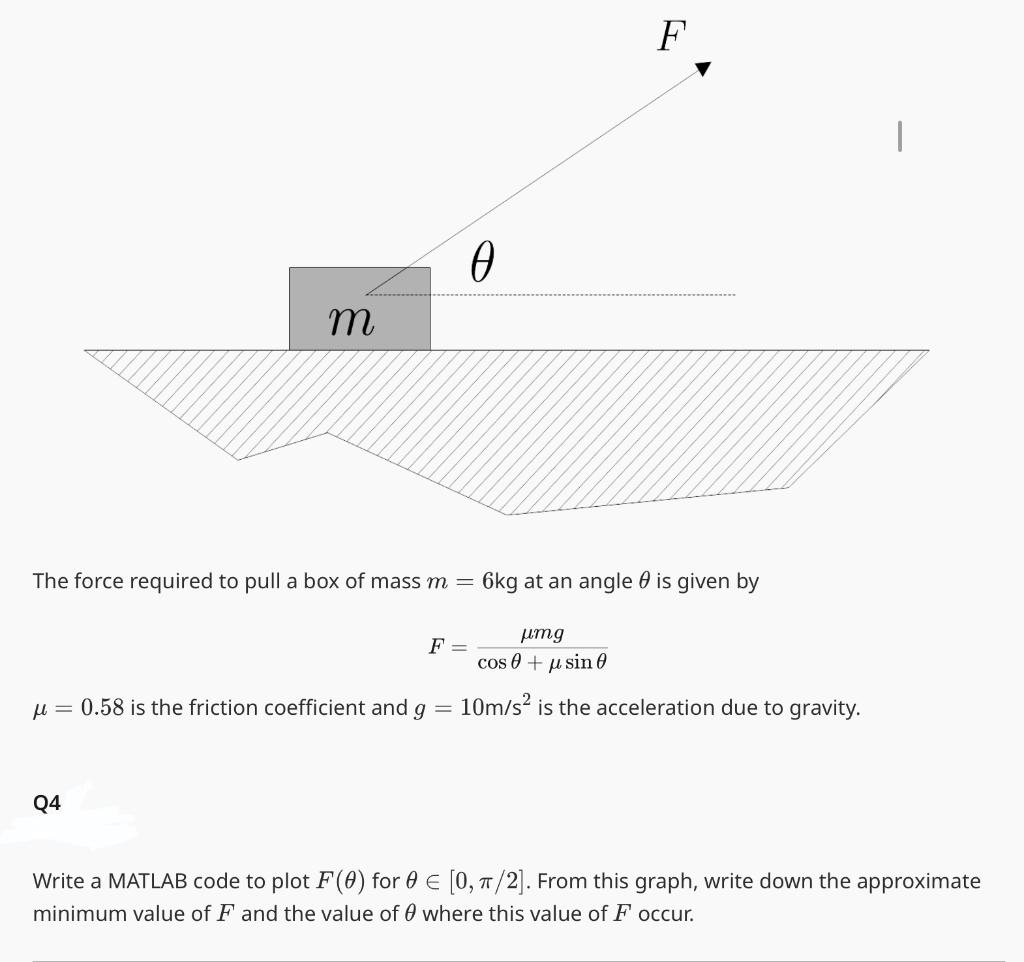 Solved The force required to pull a box of mass m=6 kg at an | Chegg.com