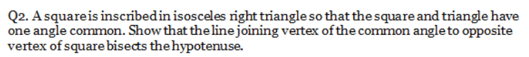 Solved Q2. ﻿A square is inscribed in isosceles right | Chegg.com