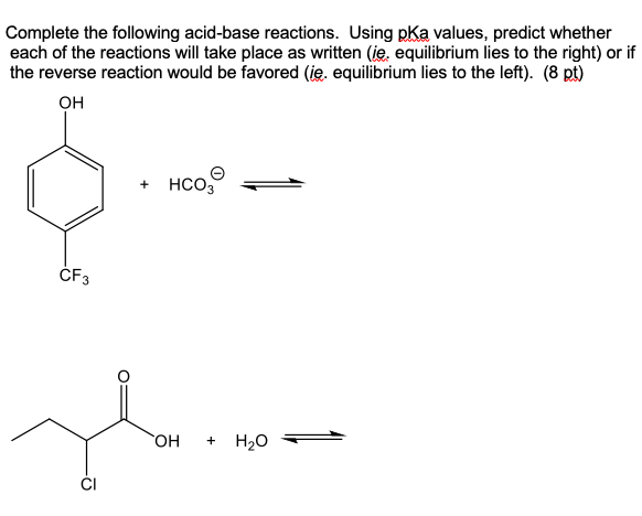 Solved Complete the following acid-base reactions. Using pKa | Chegg.com
