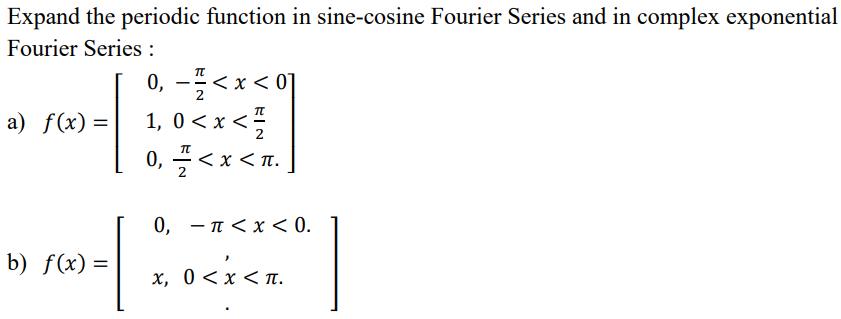 Solved Expand the periodic function in sine-cosine Fourier | Chegg.com