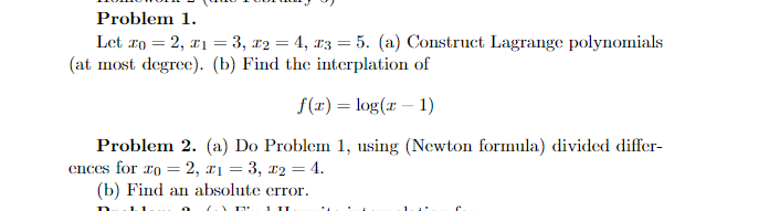 Solved Problem 1. Let x0=2,x1=3,x2=4,x3=5. (a) Construct | Chegg.com