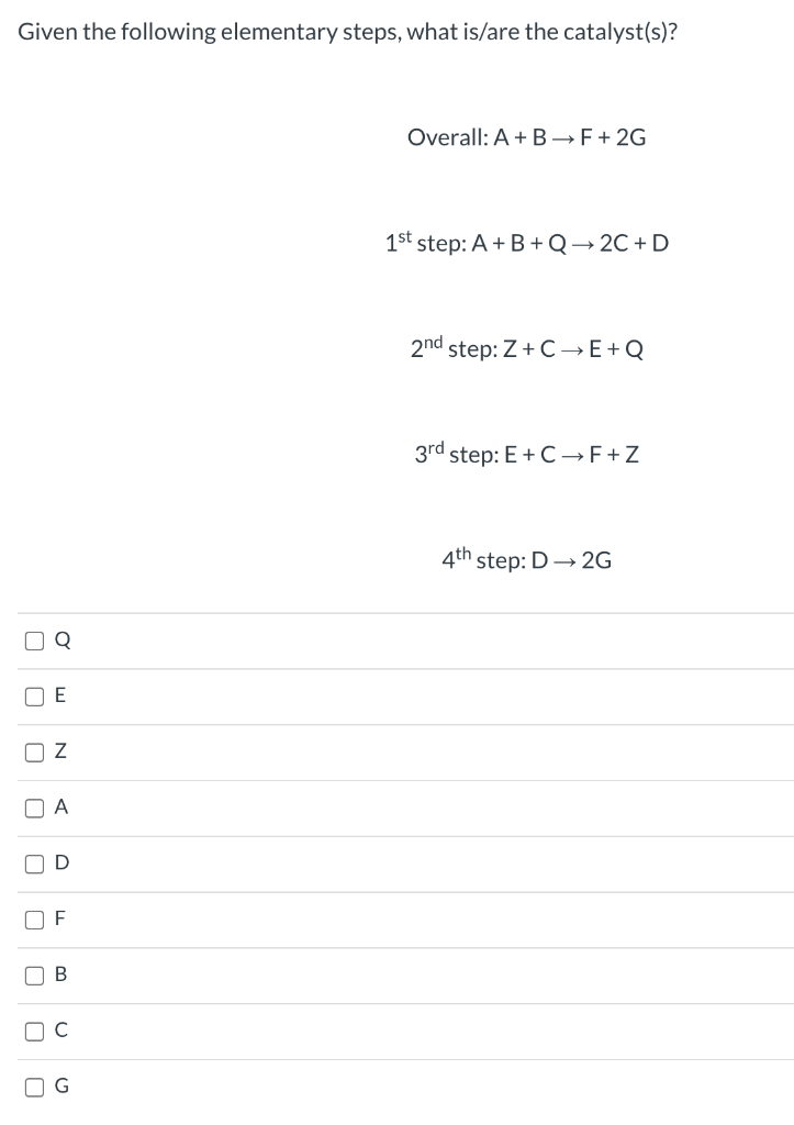 Solved Given the following elementary steps, what is/are the | Chegg.com
