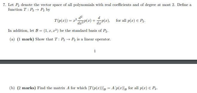 Solved 7. Let P2 denote the vector space of all polynomials | Chegg.com