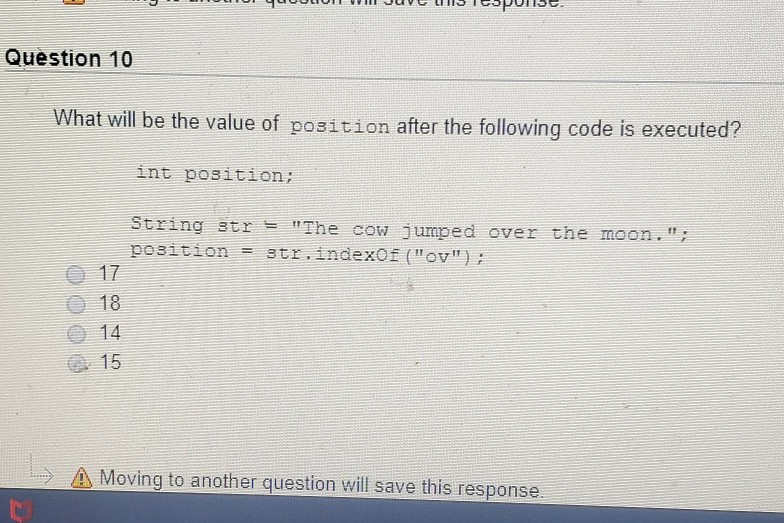 Solved Question 10 What will be the value of position after | Chegg.com