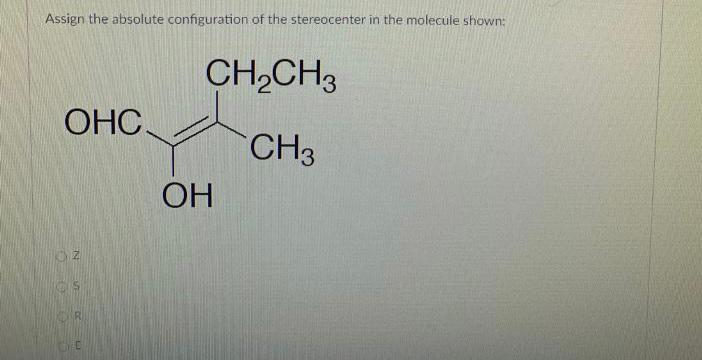 Solved Assign the absolute configuration of the stereocenter | Chegg.com