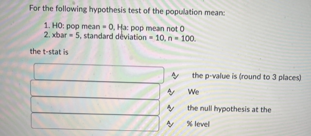 Solved For the following hypothesis test of the population | Chegg.com