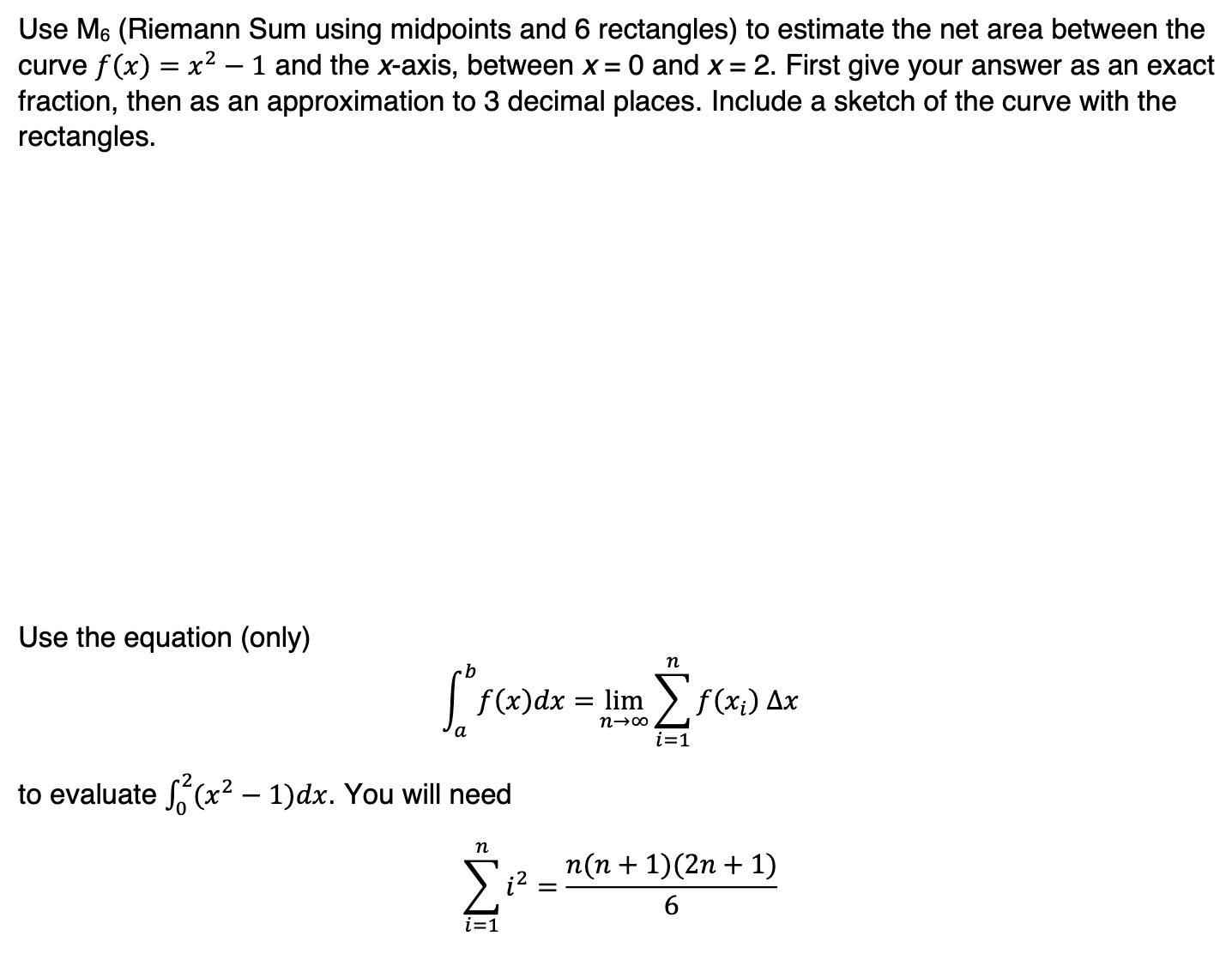 Solved Use M6 (Riemann Sum using midpoints and 6 | Chegg.com