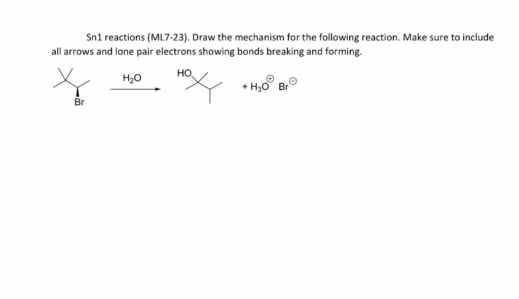 Solved Sn1 reactions (ML7-23). Draw the mechanism for the | Chegg.com