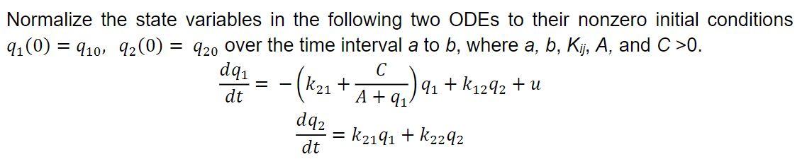 Normalize the state variables in the following two | Chegg.com