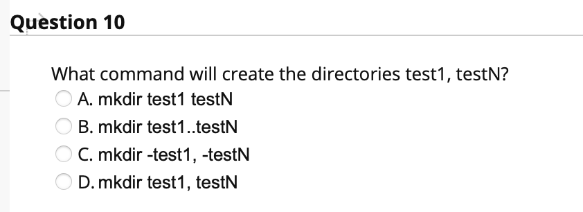 Solved Question 10 What command will create the directories | Chegg.com