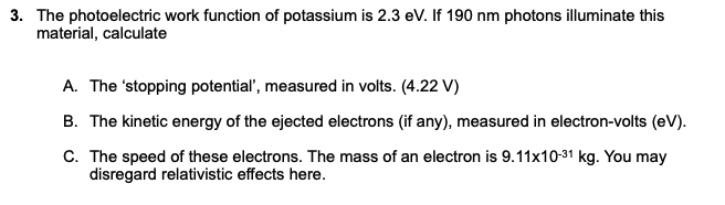 Solved 3. The photoelectric work function of potassium is | Chegg.com