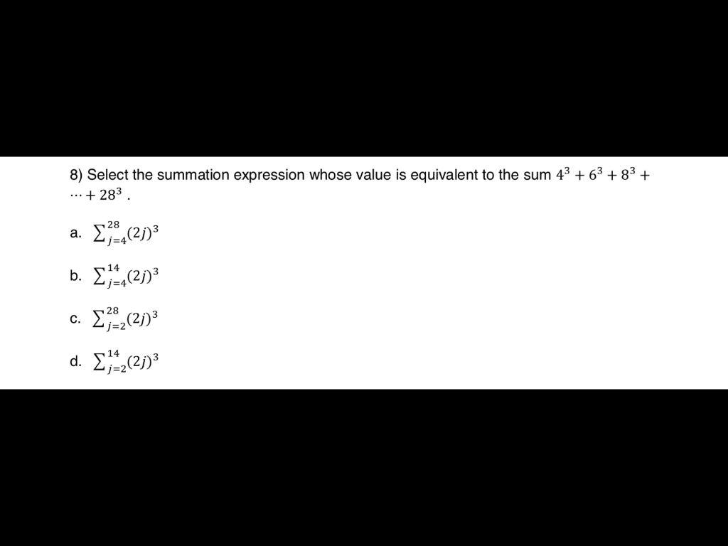 Solved 8 Select The Summation Expression Whose Value Is 8022