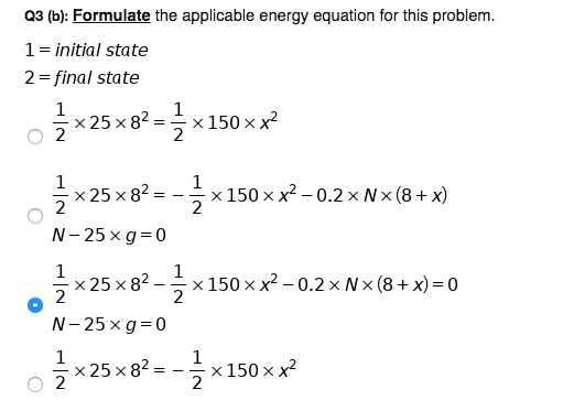Solved Q3 (a): Identify the applicable energy equation for | Chegg.com