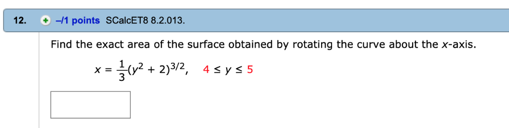 Solved 12. + -/1 points SCalcET8 8.2.013 Find the exact area | Chegg.com