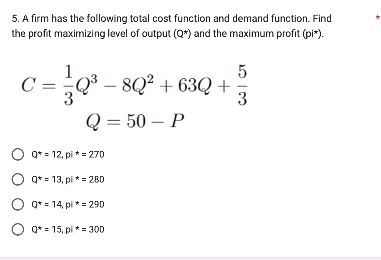Solved 5. A firm has the following total cost function and | Chegg.com