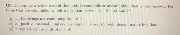 Solved Q5. Determine whether each of these sets is countable | Chegg.com