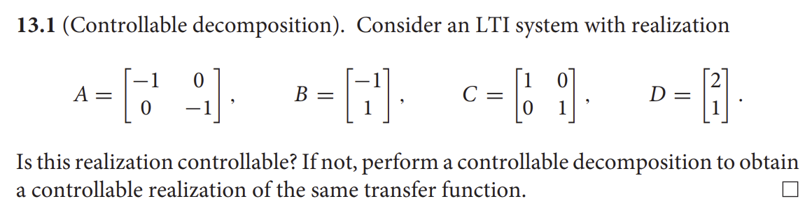 Solved 13.1 (Controllable decomposition). Consider an LTI | Chegg.com