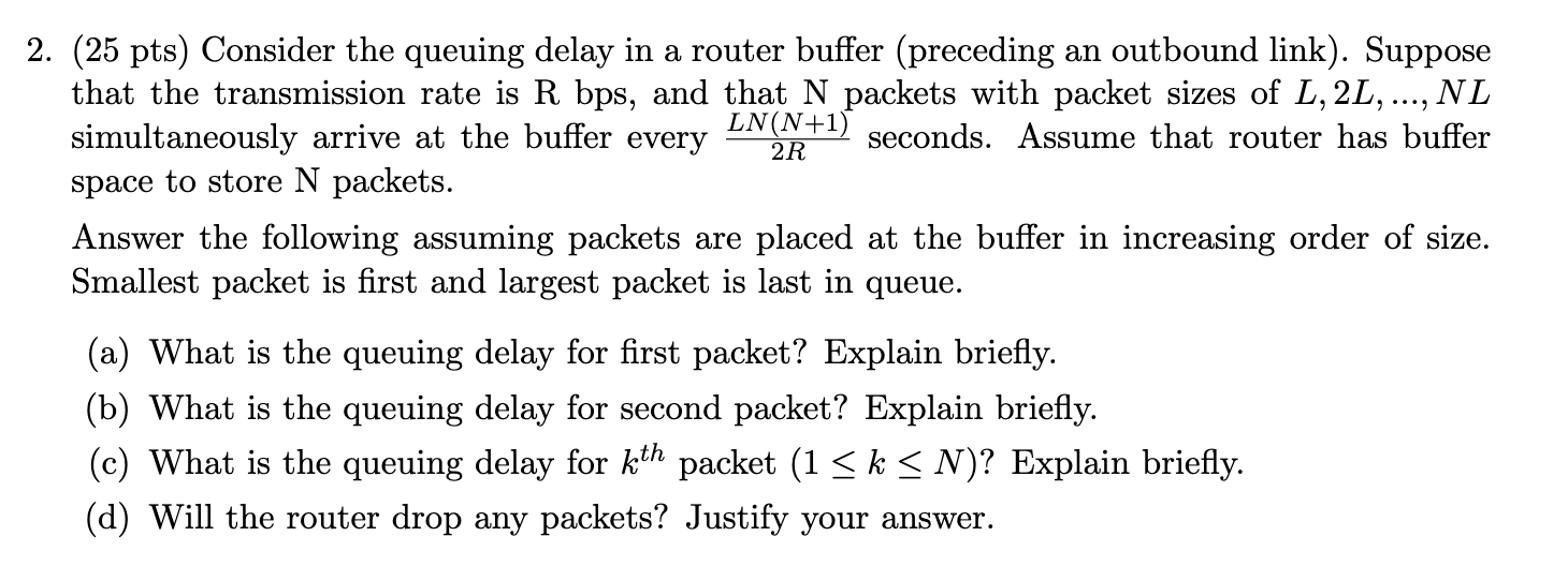 Solved Consider The Queuing Delay In A Router Buffer 