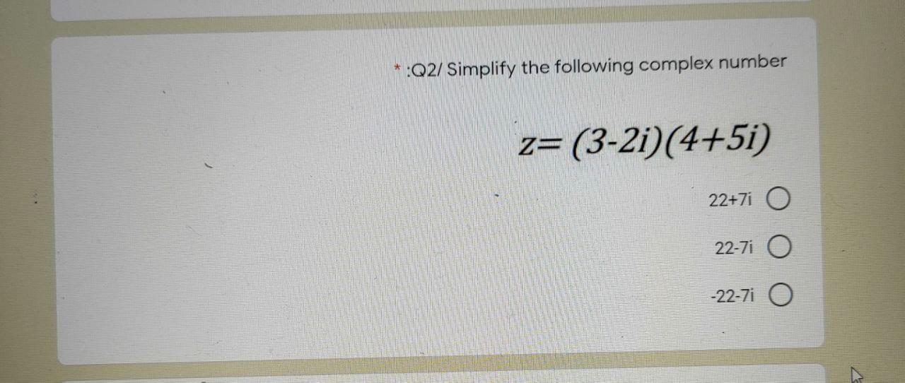 Solved :Q2/ Simplify the following complex number | Chegg.com