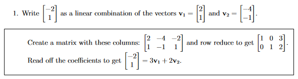 Solved 1. Write [−21] as a linear combination of the vectors | Chegg.com