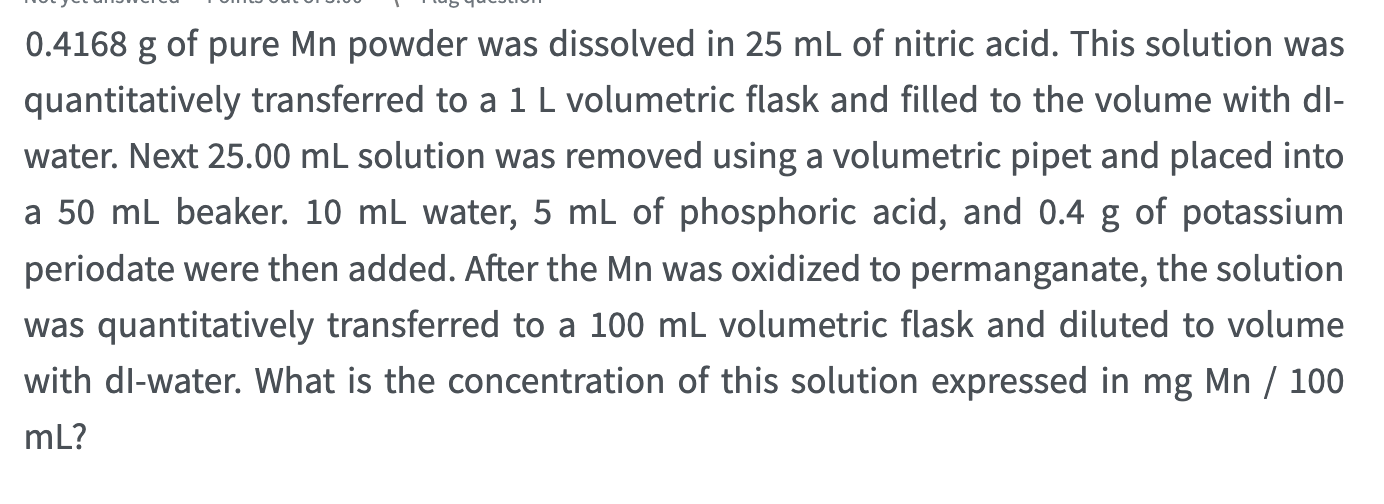 Solved 0.4168 g of pure Mn powder was dissolved in 25 mL of | Chegg.com