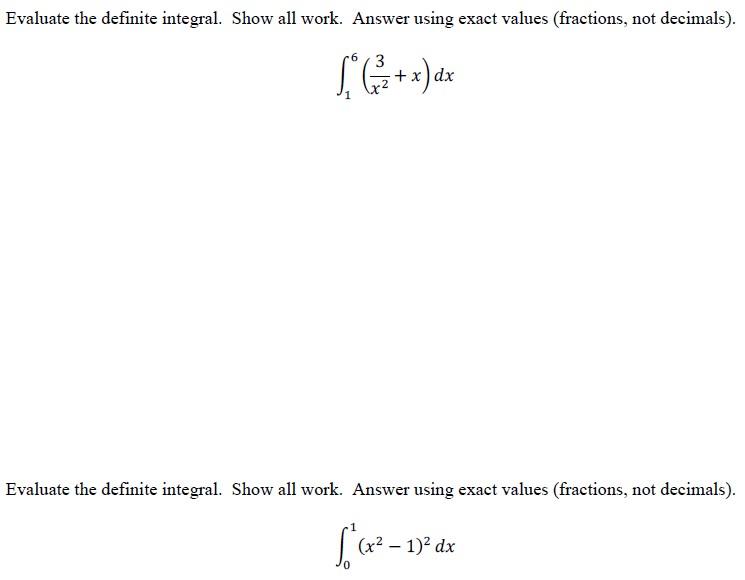 Solved Evaluate the definite integral. Show all work. Answer | Chegg.com