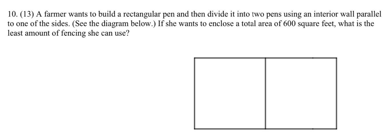 Solved 10. (13) A farmer wants to build a rectangular pen | Chegg.com