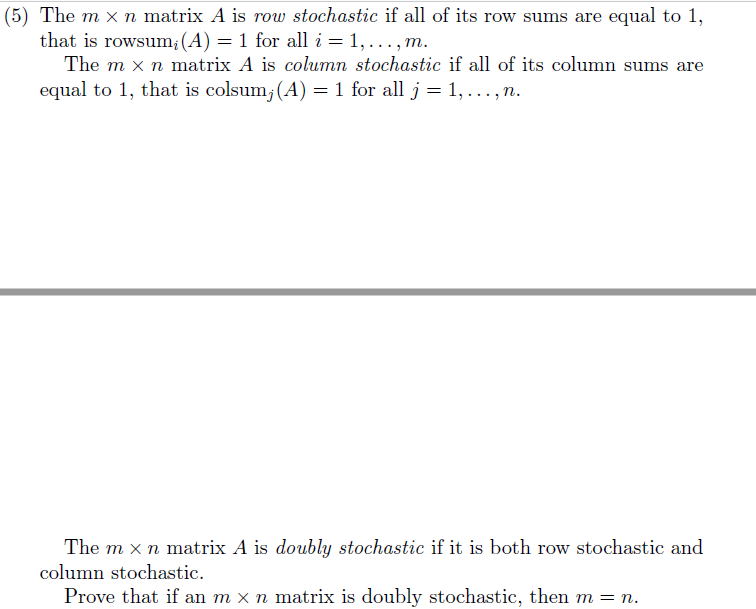 Solved (5) The m × n matrix A is row stochastic if all of | Chegg.com