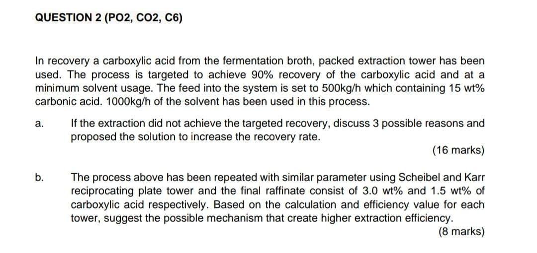 Solved QUESTION 2 (PO2, CO2, C6) In recovery a carboxylic | Chegg.com